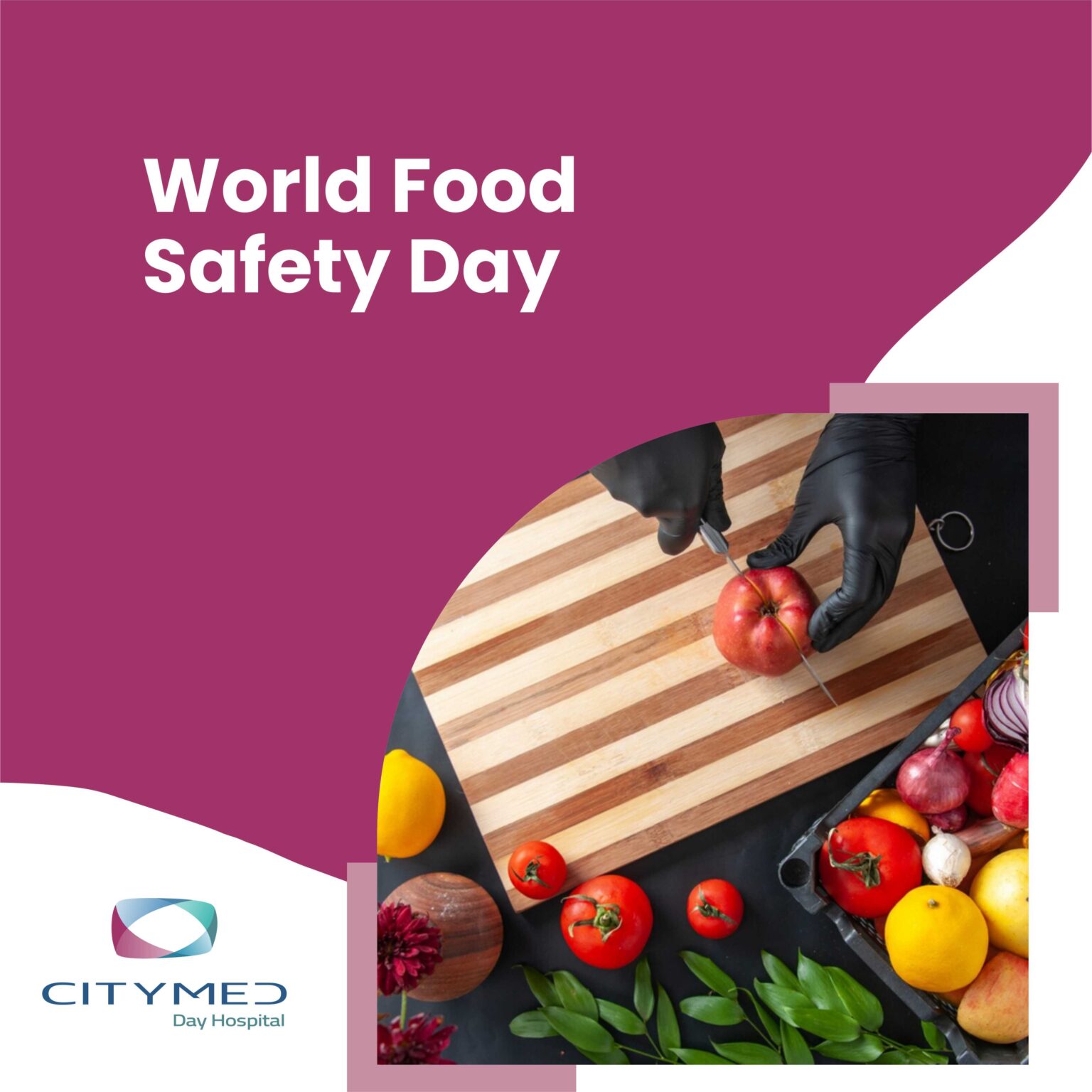 World Food Safety Day - CityMed